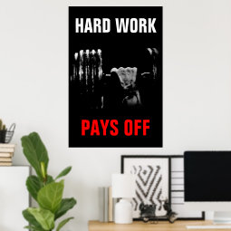 Hard Work Pays Off Bodybuilding Training Poster | Zazzle