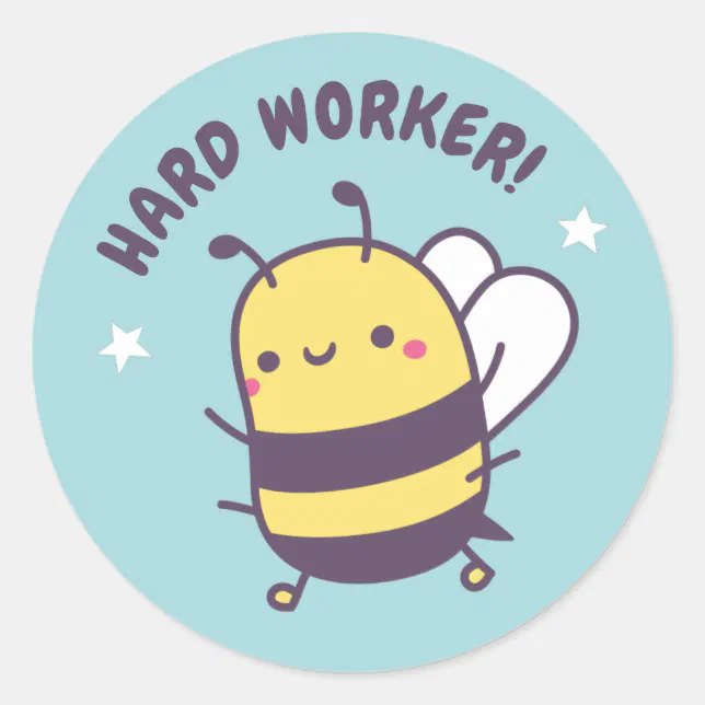 Hard Worker Cute Bee Positive Reward Classic Round Sticker | Zazzle