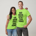 Hard Working Asphalt Paving Foreman T-Shirt | Zazzle