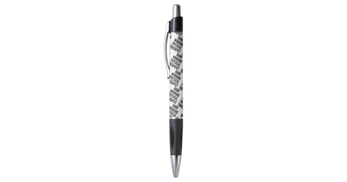 Hard Working Physical Therapist Pen | Zazzle