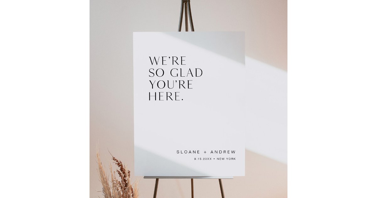 HARLOW We're So Glad You're Here Foam Board | Zazzle