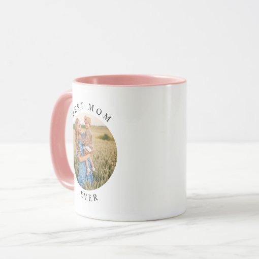 HARPER Modern Round Photo Best Mom Ever Coffee Mug | Zazzle