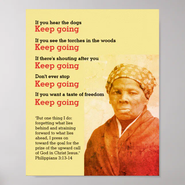 HARRIET TUBMAN Keep Going Quote Poster | Zazzle