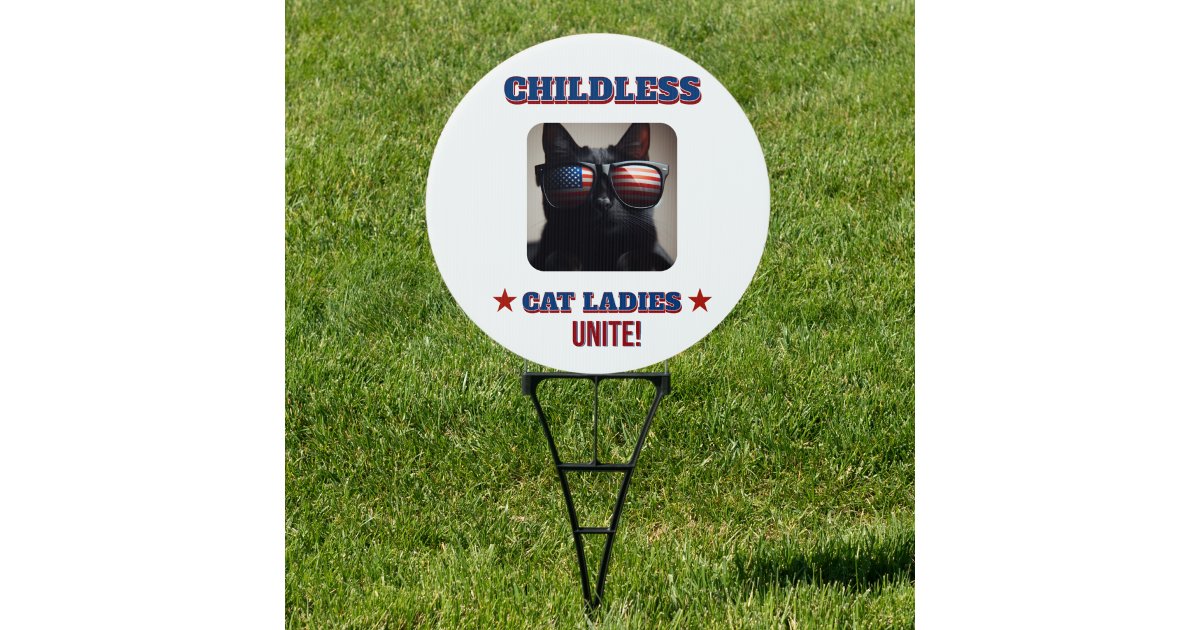 Harris Walz Childless Cat Ladies Unite Photo Cat Sign | Zazzle