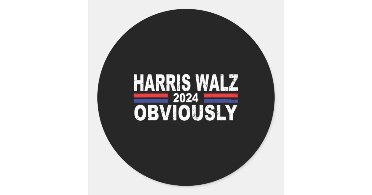 Harris Walz Obviously 2024 Kamala Harris Waltz 202 Classic Round ...