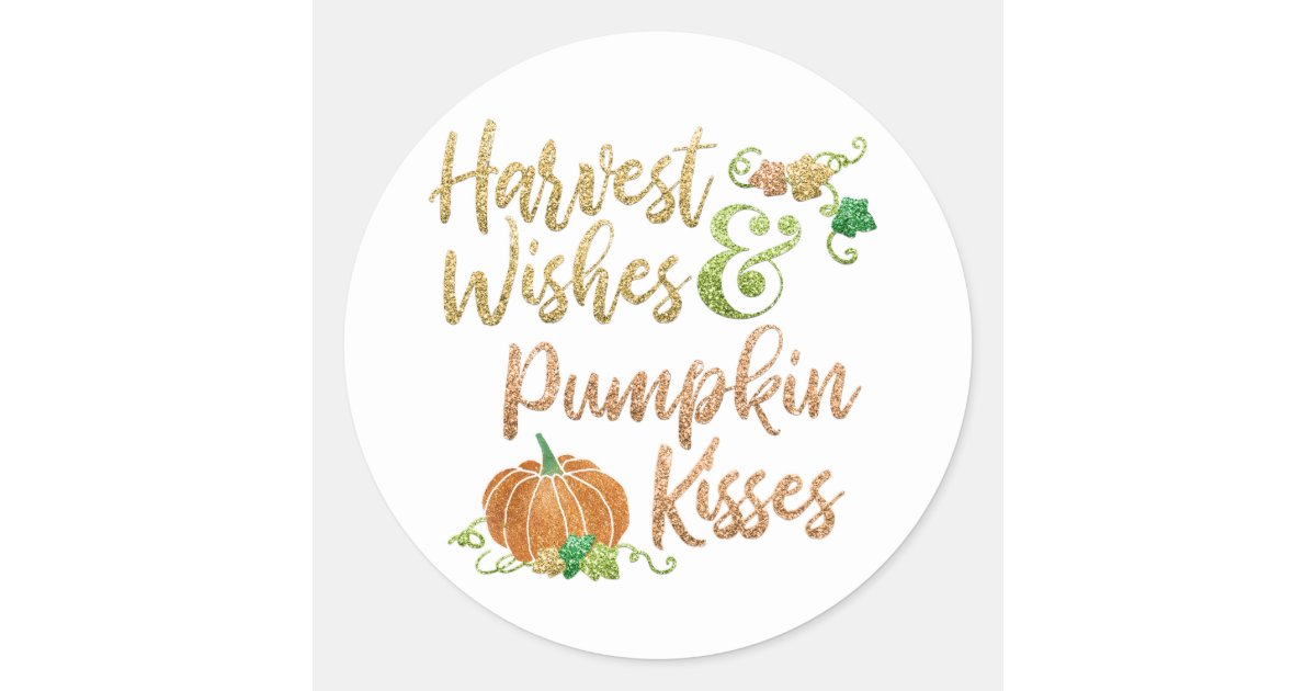 Harvest Wishes Pumpkin Kisses Glitter Classic Round Sticker | Zazzle
