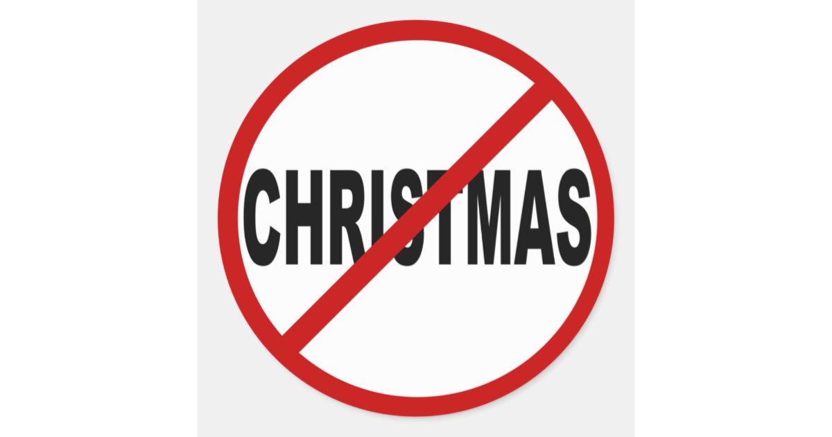 Hate Christmas/No Christmas Allowed Sign Statement Classic Round ...
