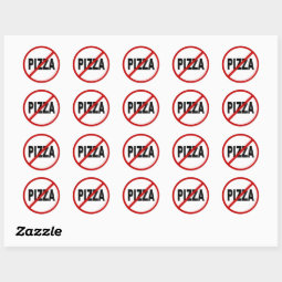 Hate Pizza /No Pizza Allowed Sign Statement Classic Round Sticker | Zazzle