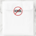 Hate School/No School Allowed Sign Statement Classic Round Sticker | Zazzle