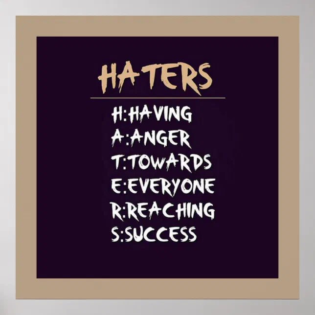 Haters poster | Zazzle