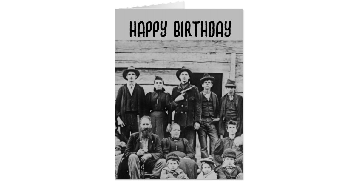 HATFIELDS HILLBILLY BIRTHDAY BIG BIGGEST FUNNY CARD | Zazzle