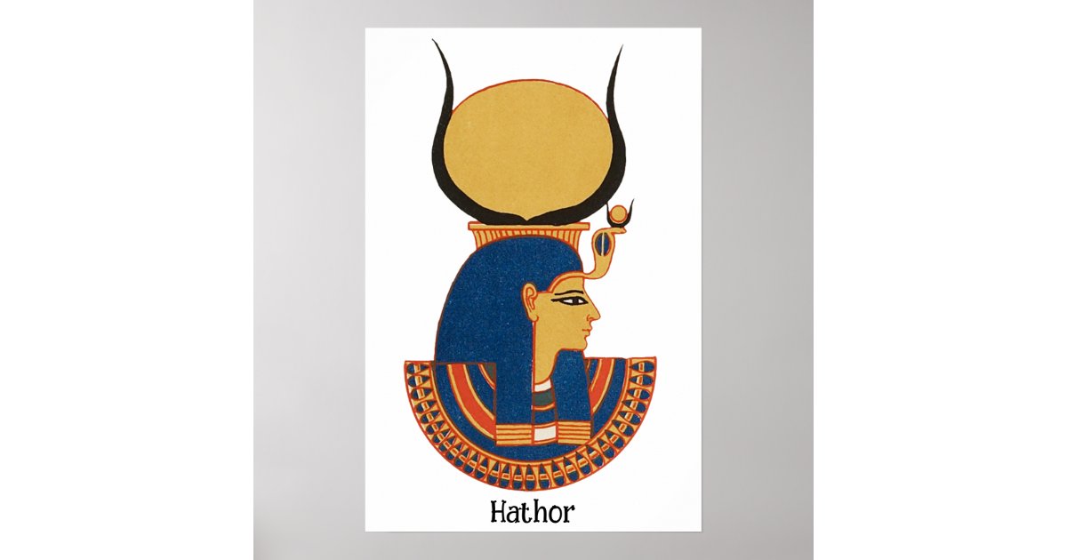 Hathor Ancient Egyptian goddess Poster | Zazzle
