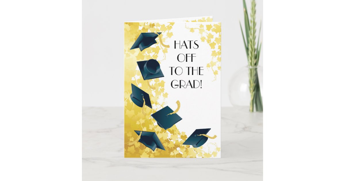 Hats Off to the Grad! Card | Zazzle