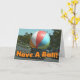 Have A Ball! Card | Zazzle