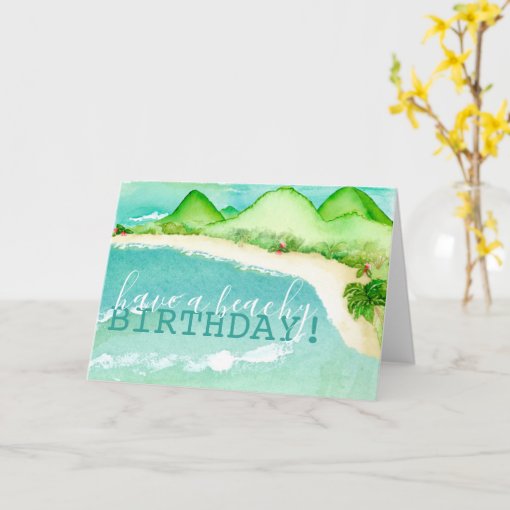 Have a Beachy Birthday, Watercolor Summer Birthday Card | Zazzle
