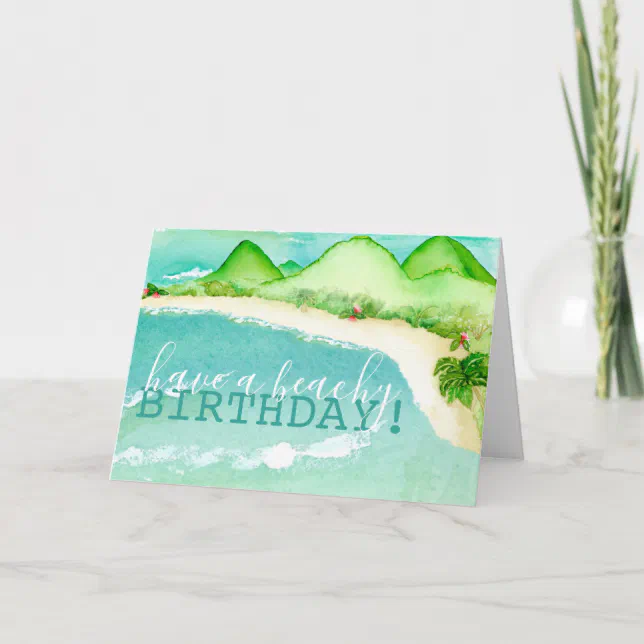 Have a Beachy Birthday, Watercolor Summer Birthday Card | Zazzle