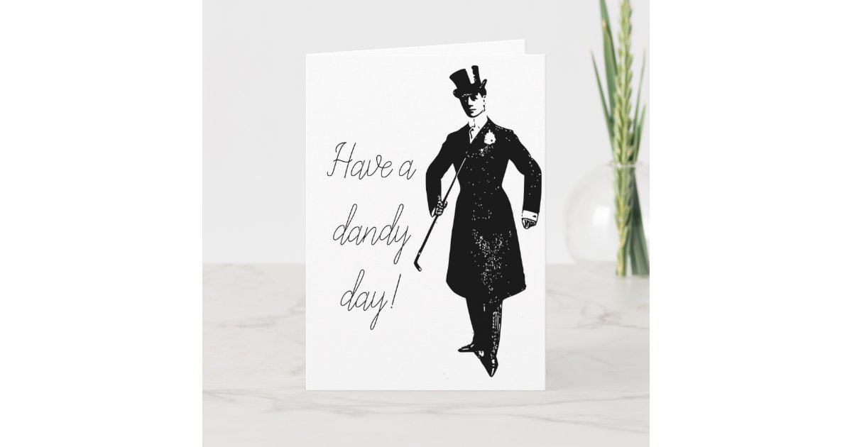 Have a Dandy Day Birthday Wish Retro Card | Zazzle