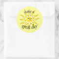 Have a Great Day Sunshine Affirmative Sticker | Zazzle