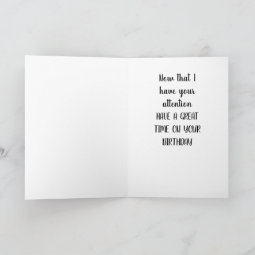 HAVE "A GREAT TIME" ON YOUR BIRTHDAY! CARD | Zazzle