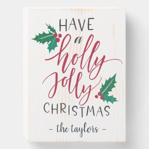 Have a Holly Jolly Christmas Personalized Holiday Wooden Box Sign | Zazzle