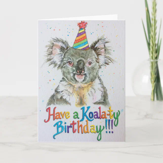 Have a Koala-ty Birthday! Card | Zazzle
