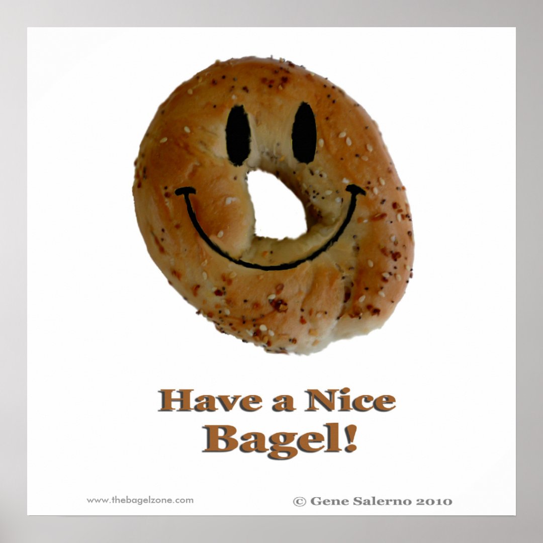 Have a Nice Bagel Poster | Zazzle