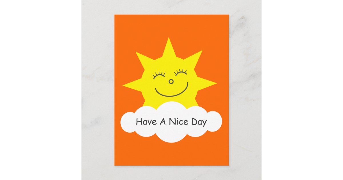 Have A Nice Day happy cartoon sun orange postcard | Zazzle