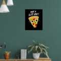 Have A Slice Day Funny Pizza Pun Dark BG Poster | Zazzle