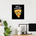 Have A Slice Day Funny Pizza Pun Dark BG Poster | Zazzle