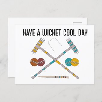 Have a Wicket Cool Day Funny Croquet Postcard | Zazzle