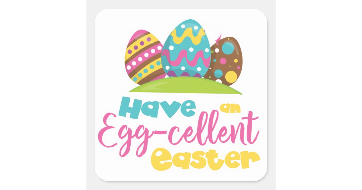 Have an eggcellent Easter word art sticker | Zazzle