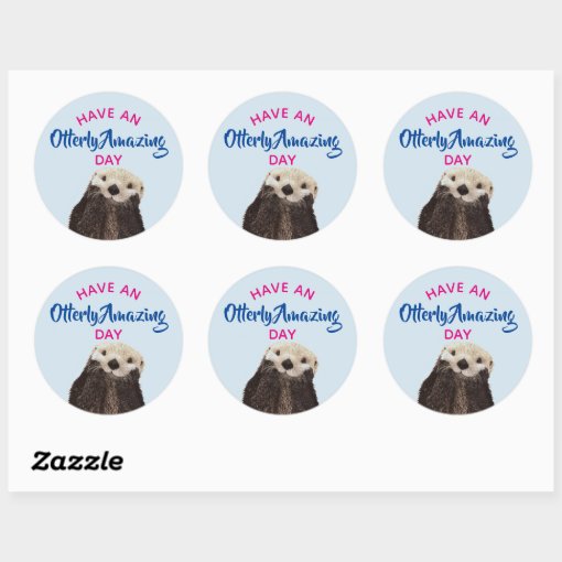Have an Otterly Amazing Day Cute Otter Photo Classic Round Sticker | Zazzle