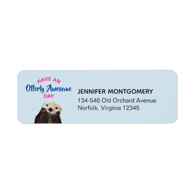Have an Otterly Awesome Day Cute Otter Photo Label | Zazzle