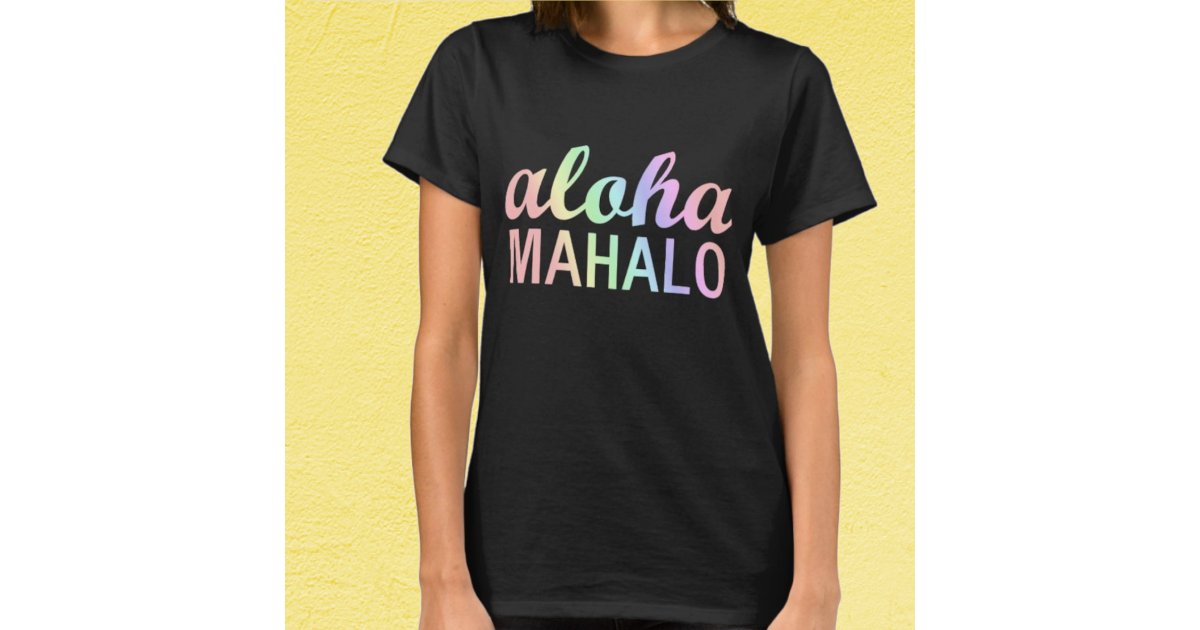 Hawaiian Aloha Mahalo Beachy in Pastel Rainbow T-Shirt | Zazzle