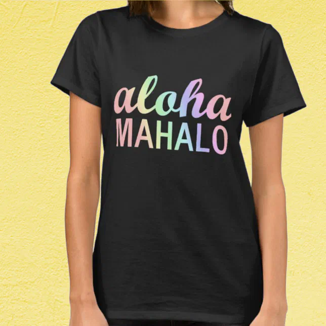 Hawaiian Aloha Mahalo Beachy in Pastel Rainbow T-Shirt | Zazzle