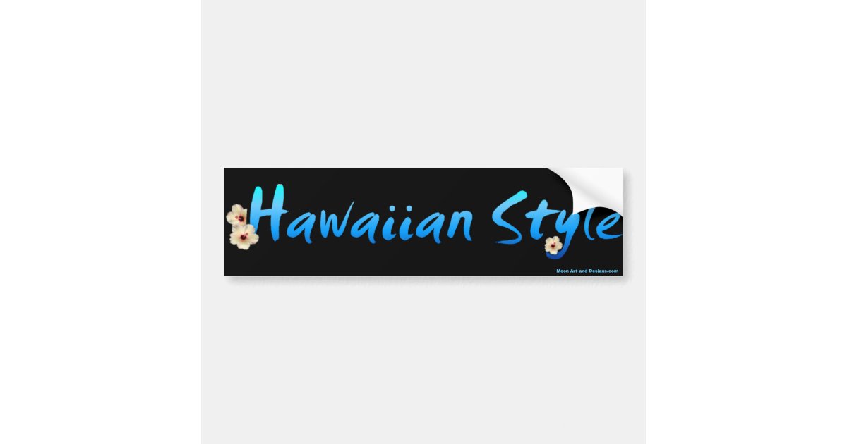 Hawaiian Style Bumper Sticker | Zazzle