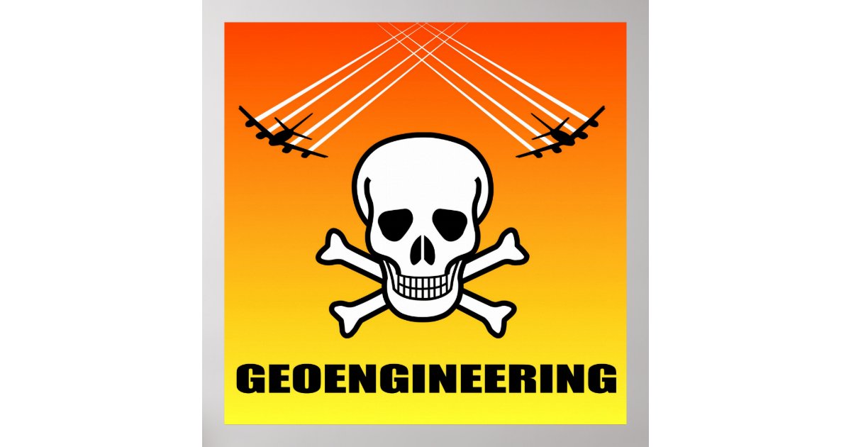 HAZARDOUS GEOENGINEERING POSTER | Zazzle