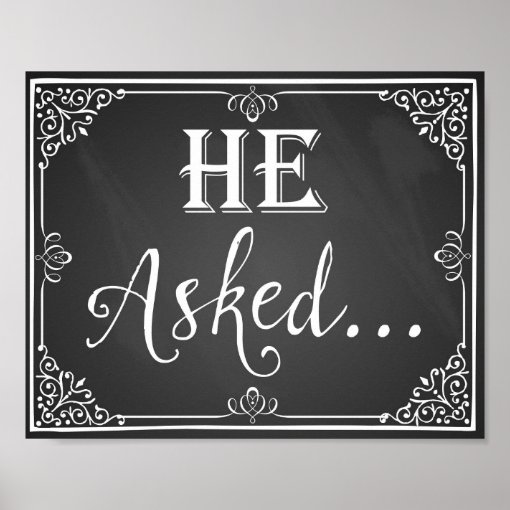 "He asked" Engagement photo prop sign chalkboard | Zazzle