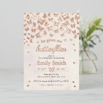 He gives me Butterflies Bridal Shower Foil Invitation | Zazzle