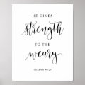 He Gives Strength To The Weary, Isaiah 40:29 Poster | Zazzle