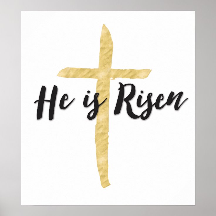 He Has Risen Art Poster | Zazzle