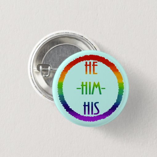 He Him His Pronoun Pin | Zazzle