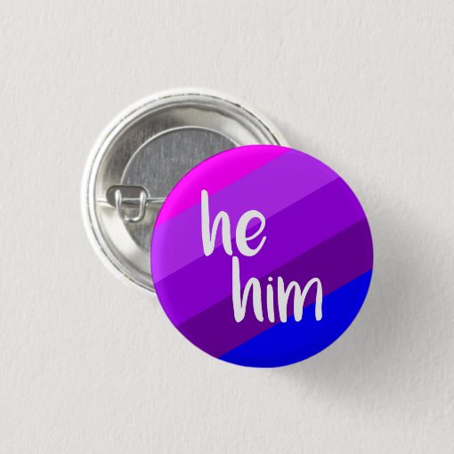 He/Him Pronoun Badge Button | Zazzle