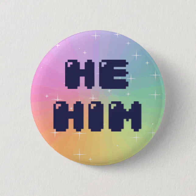 He Him Pronoun Button | Zazzle