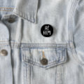 HE/HIM Pronouns Black White Handlettering Minimal Button | Zazzle