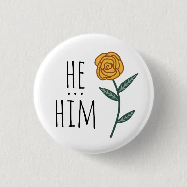 HE/HIM Pronouns Gold Rose CUSTOM Button | Zazzle