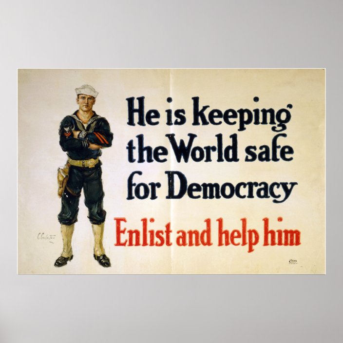 He is Keeping the World Safe for Democracy Poster | Zazzle.com