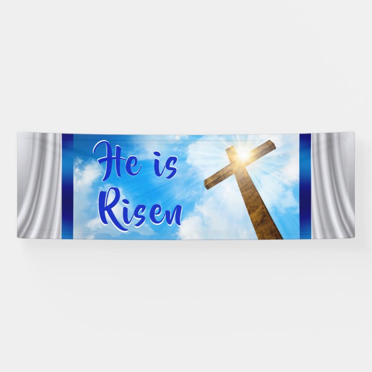 He is Risen Banner, Easter Banners for Church | Zazzle