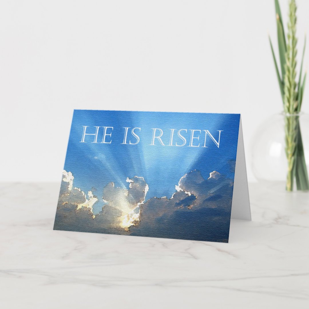 He is Risen Easter Greeting Card | Zazzle
