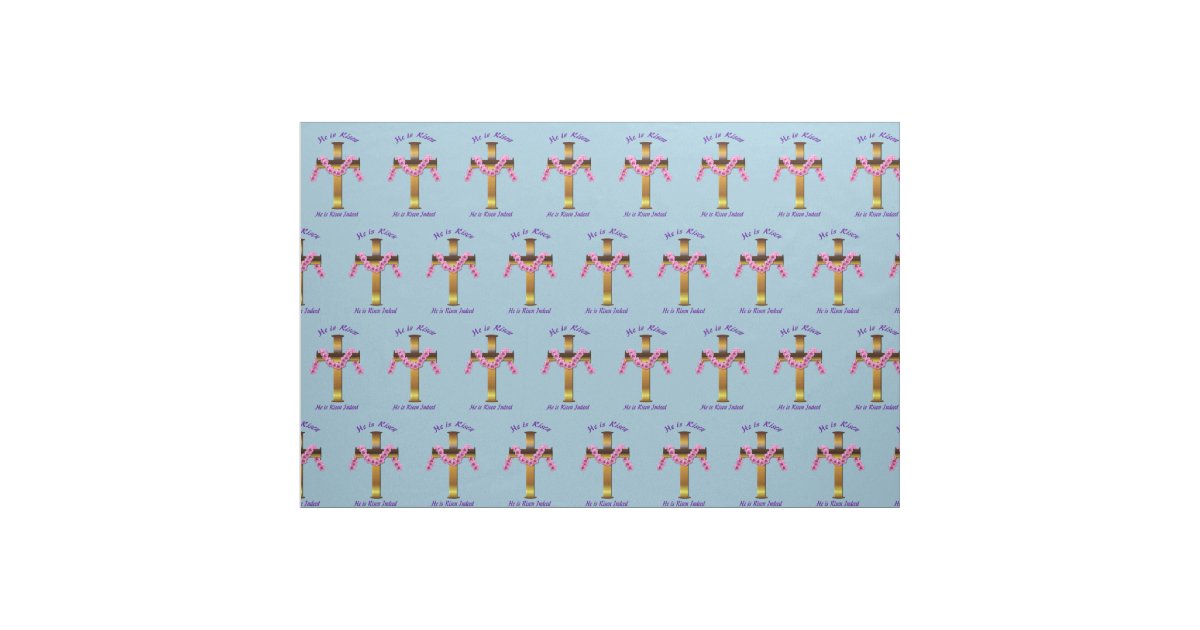 He is Risen Fabric | Zazzle